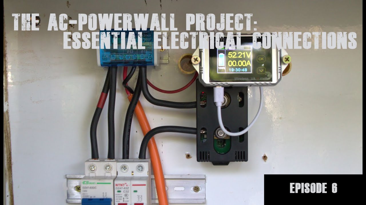 The AC-Powerwall Project - Ep 6: Making essential electrical ...