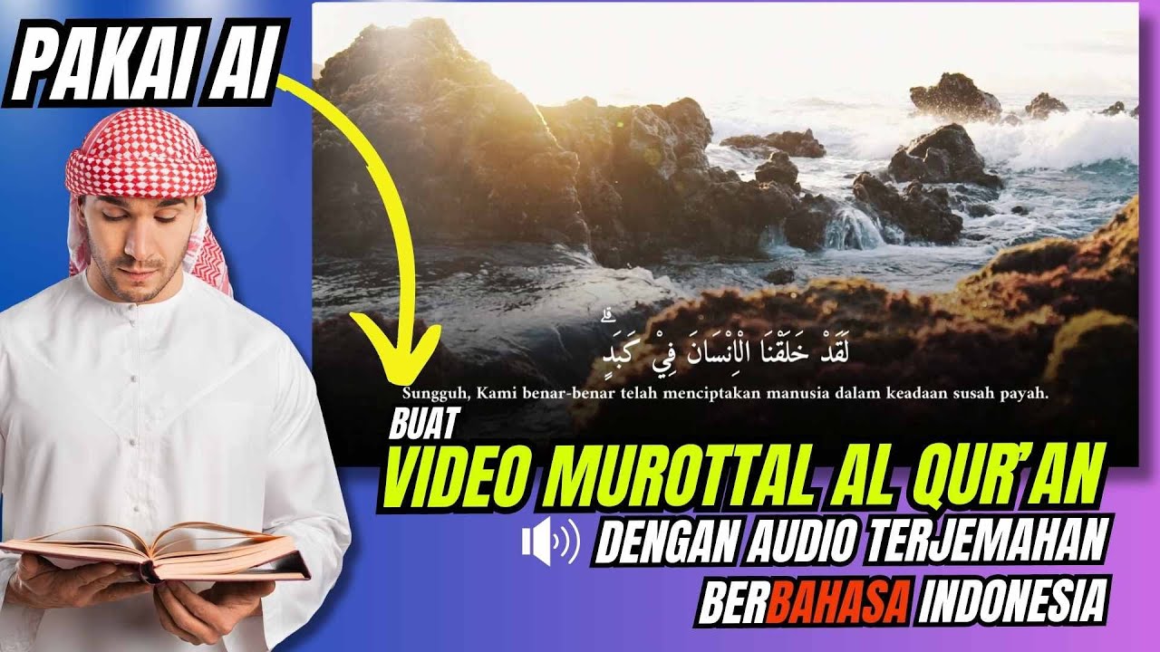 Buat Video Murottal Al Qur'an dengan Audio Terjemahan Bahasa Indonesia ...