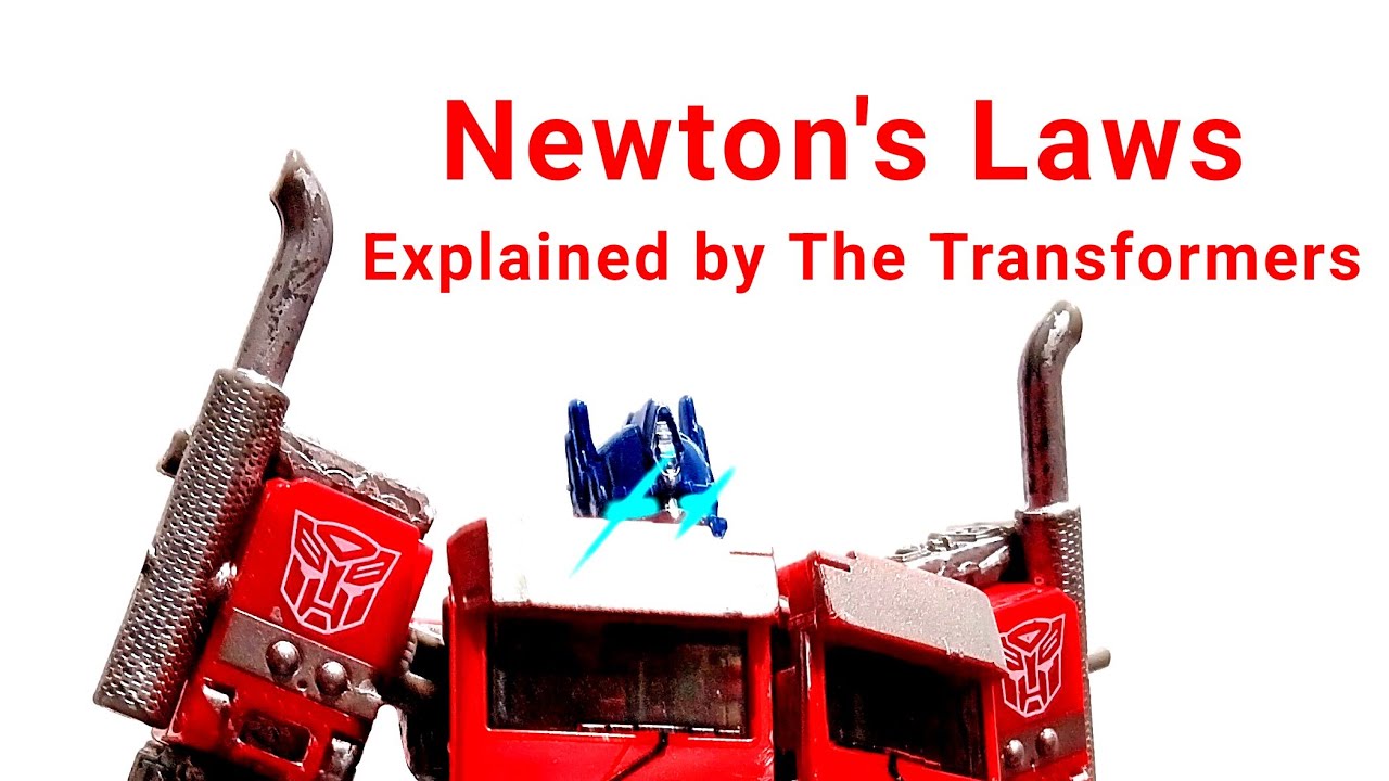 The Transformers explain Newton's Laws of Motion (School Project) - YouTube