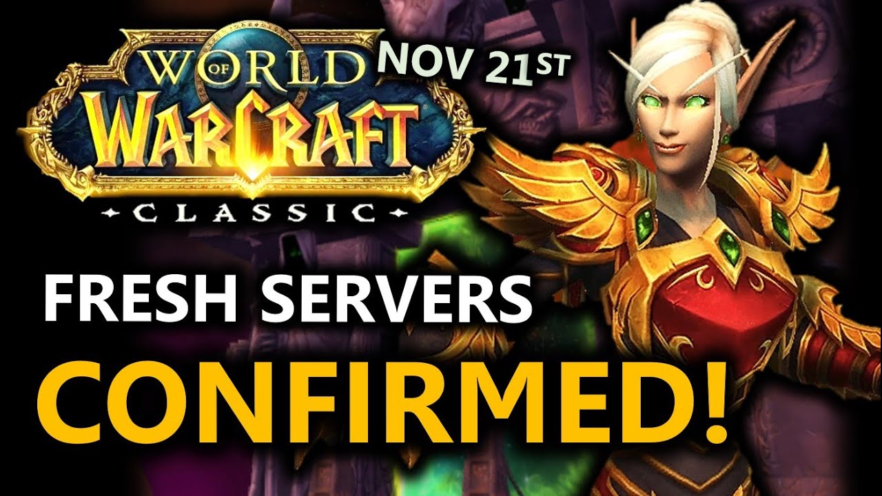 FRESH WoW Classic Realms for Vanilla & Burning Crusade Coming November ...