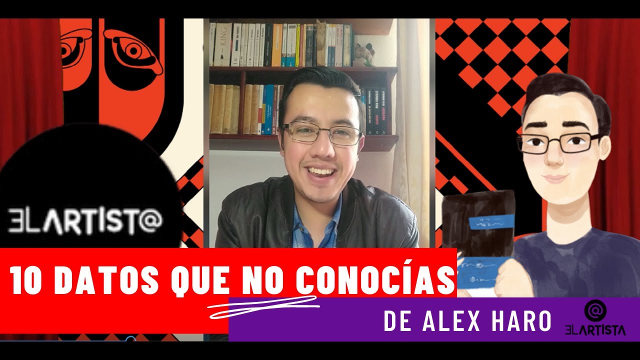 10 datos que no conocías sobre... ALEX HARO - YouTube