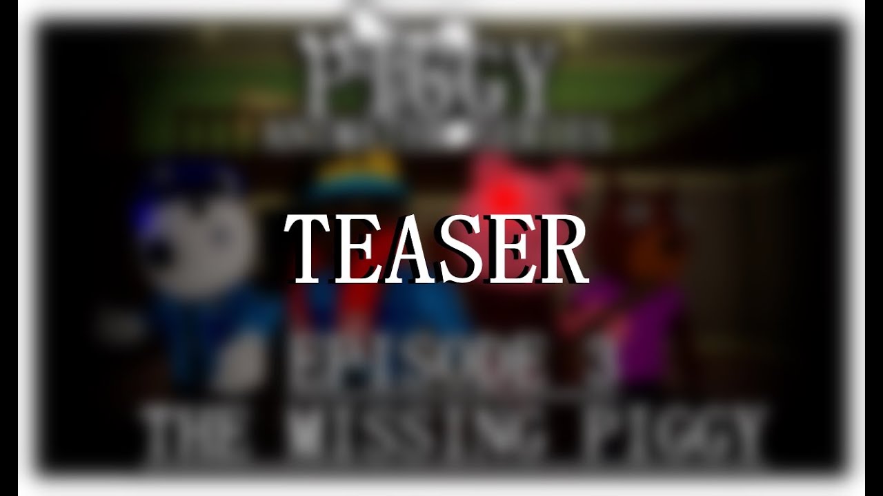 [Roblox] Piggy: Animated Series (Episode 3 Small Preview) | A Piggy ...