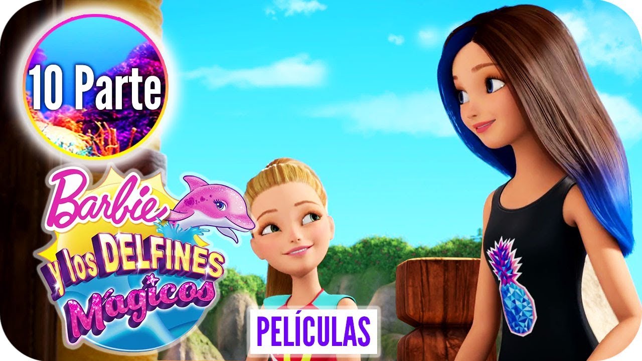 Barbie™ y los delfines mágicos - Parte 10 | Película | Barbie - YouTube