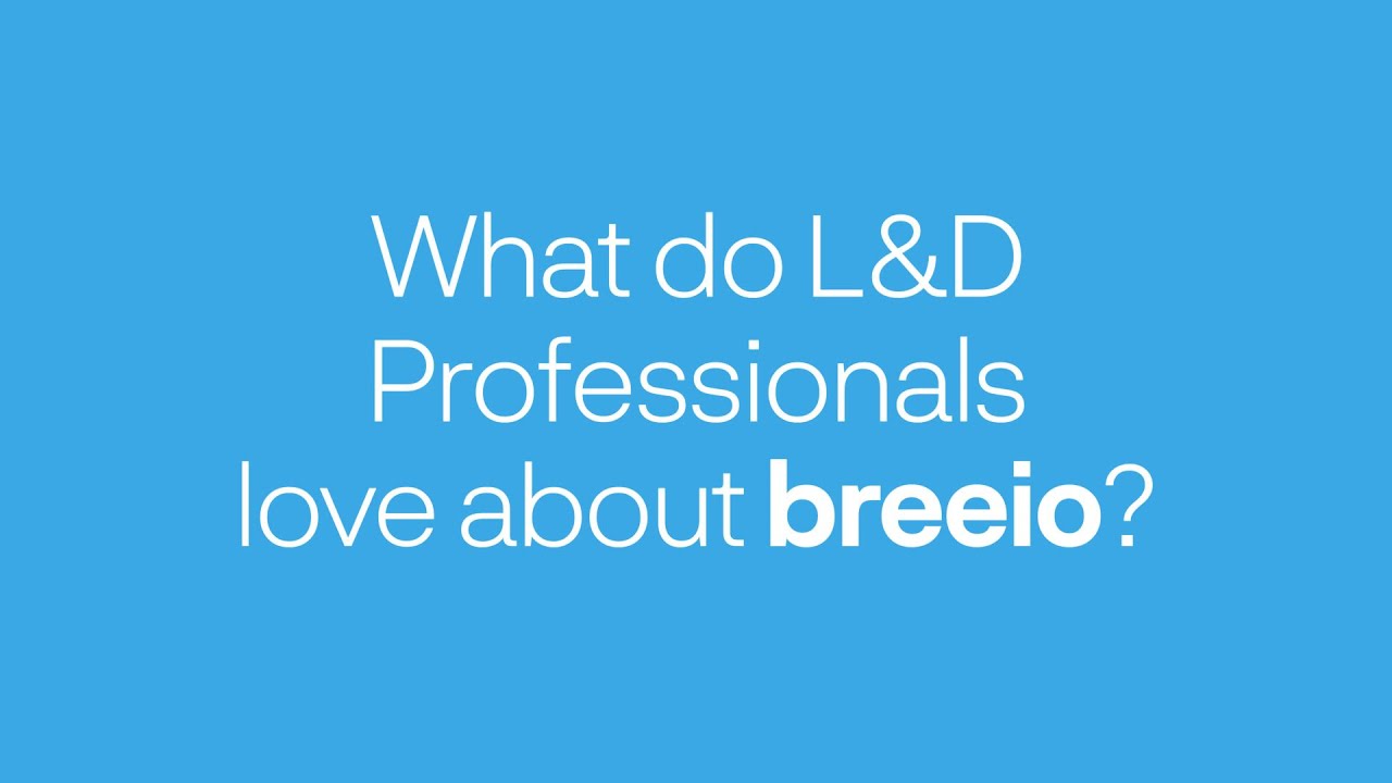 What do L&D professionals love about Breeio? - YouTube