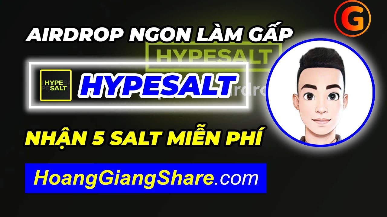 [HYPESALT ] GẤP - AIRDROP MỚI NHẤT - NHẬN 5 TOKEN SALT MIỄN PHÍ - HYPER ...