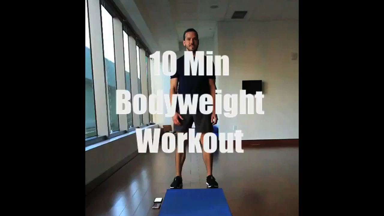 10 Minute Bodyweight Workout Youtube