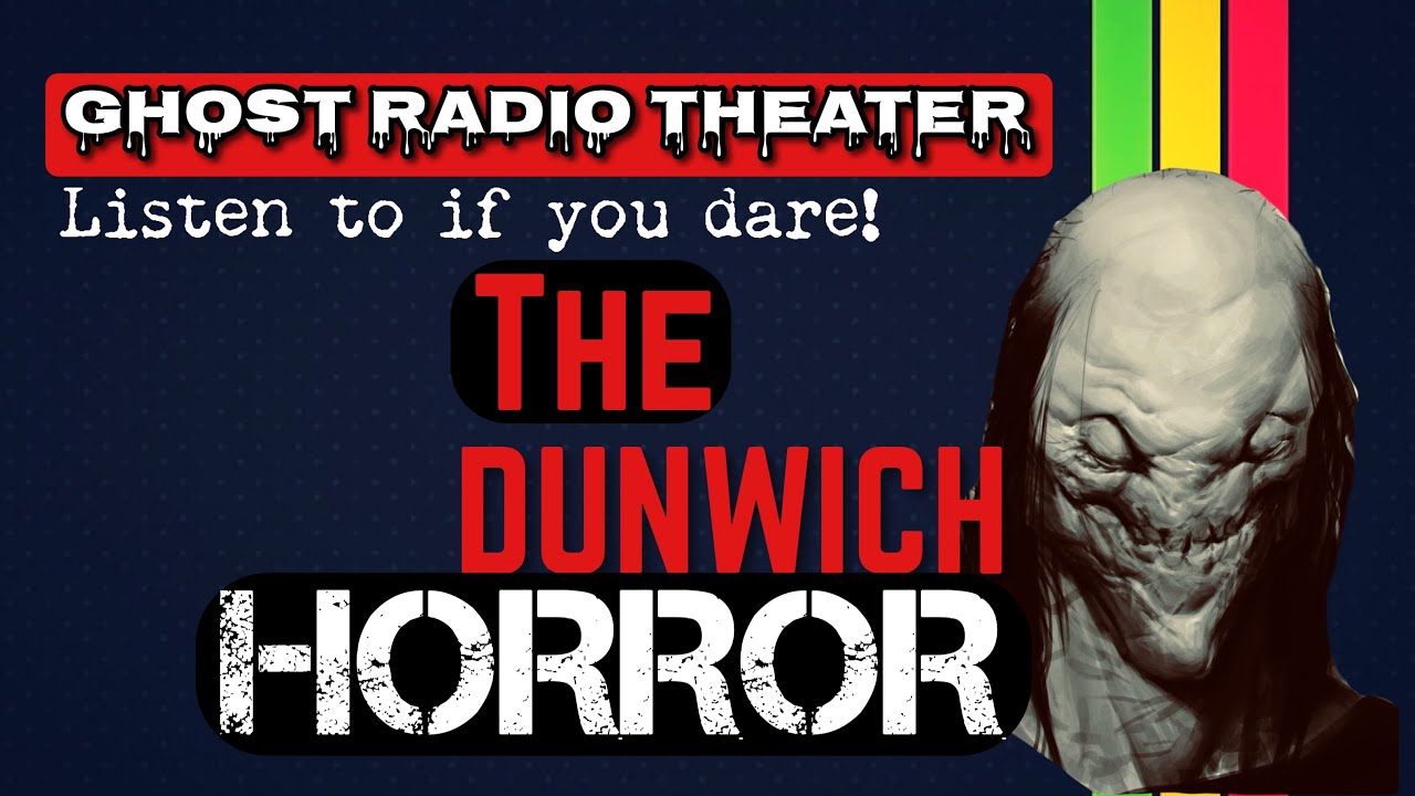 The Dunwich Horror | Haunting audio story | - YouTube