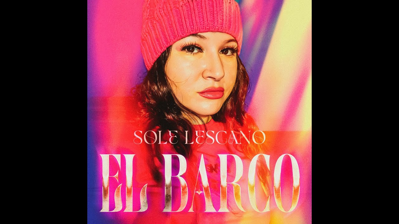 El Barco - Sole Lescano - YouTube