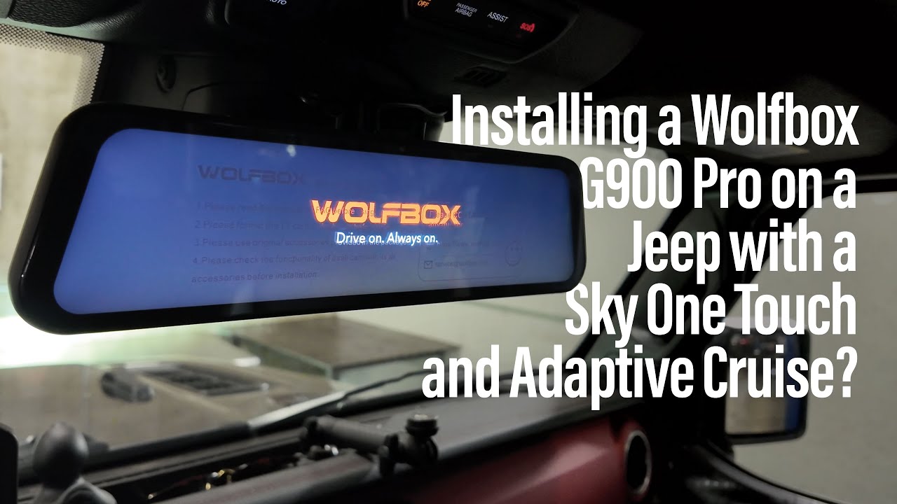 Installing the Wolfbox G900 Pro Dash Cam on My Jeep JLU | Sky One-Touch ...