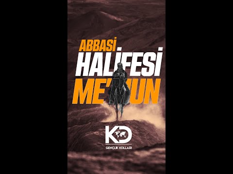 ABBASİ HALİFESİ ME'MUN