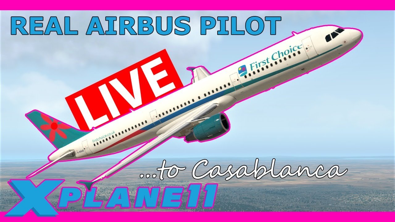 Leaving Gibraltar - Casablanca and beyond with Real Airbus Pilot Live ...