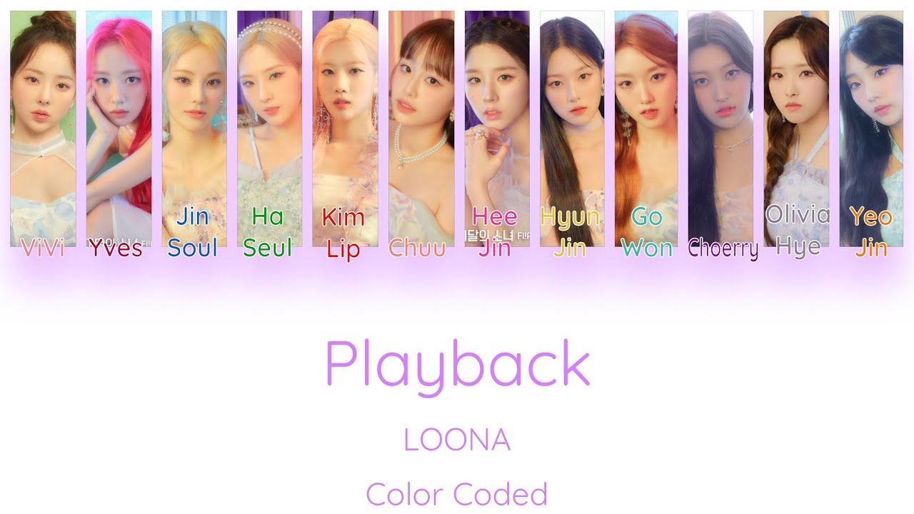 Loona - Playback [Color Coded Han/ Rom/ Eng Lyrics] - YouTube