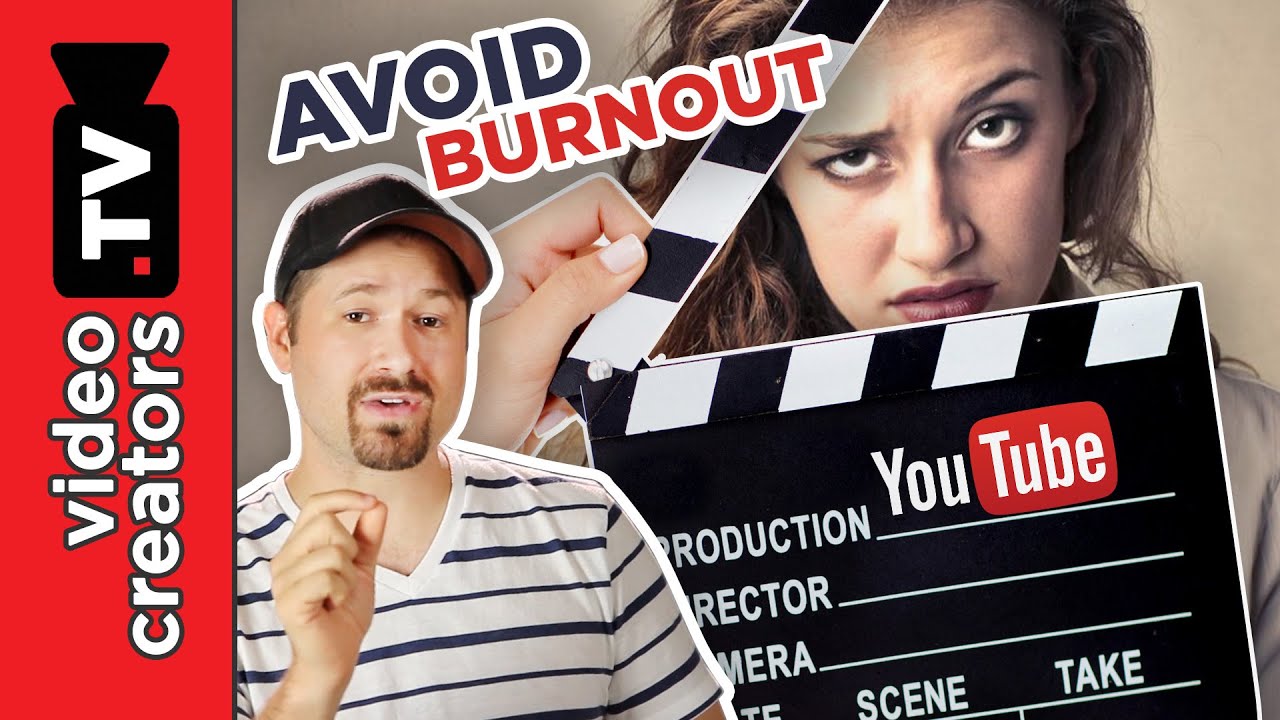 How To Avoid Burnout on your YouTube Channel - YouTube