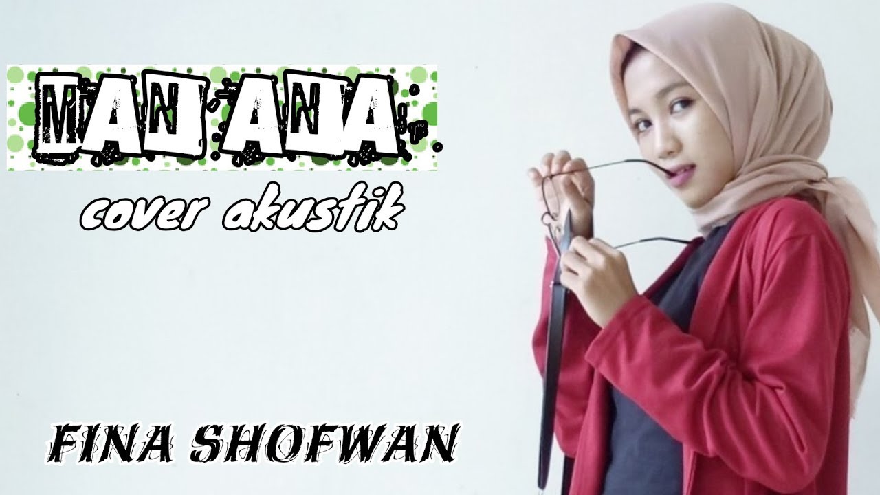 MAN ANA - SABYAN (cover akustik fina) - YouTube