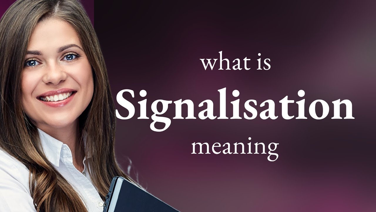 Signalisation — what is SIGNALISATION definition - YouTube