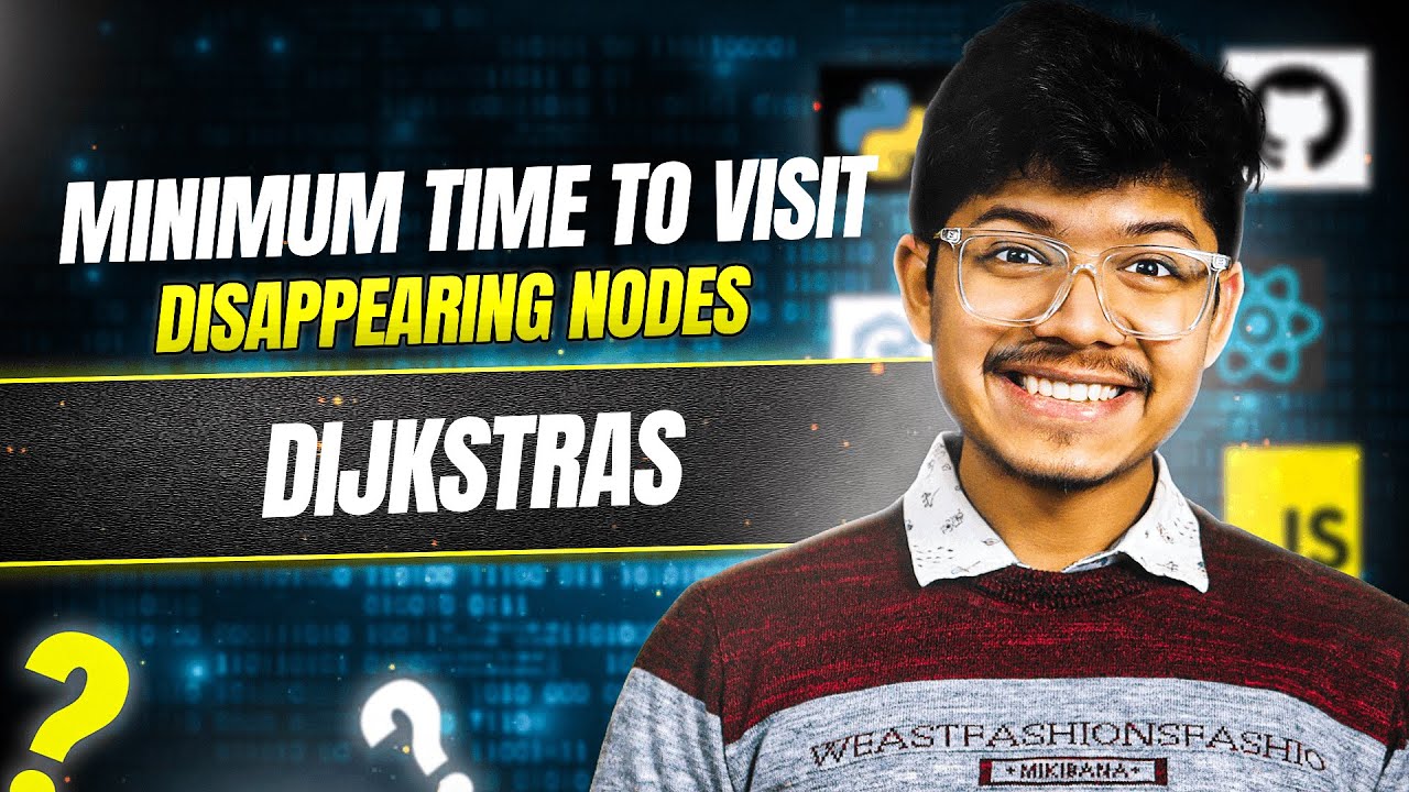 3112 Minimum Time To Visit Disappearing Nodes Dijkstras Graph Youtube 7152