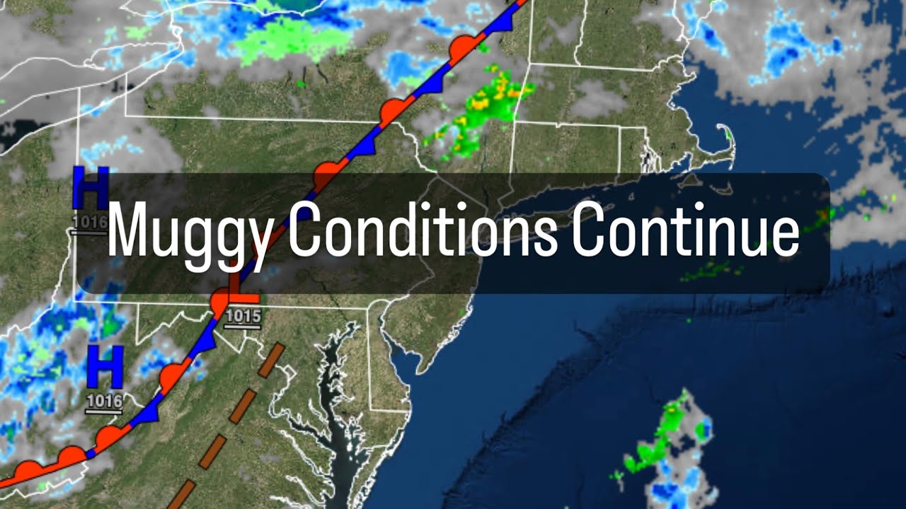 Muggy Conditions Continue - YouTube