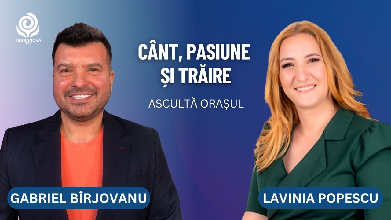Cânt, pasiune și trăire | Lavinia Popescu și Gabriel Bîrjovanu ...