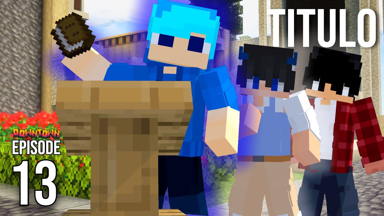 DownTown Smp 2 : Episode 13 - TITULO DE DOWNTOWN (Filipino Minecraft ...