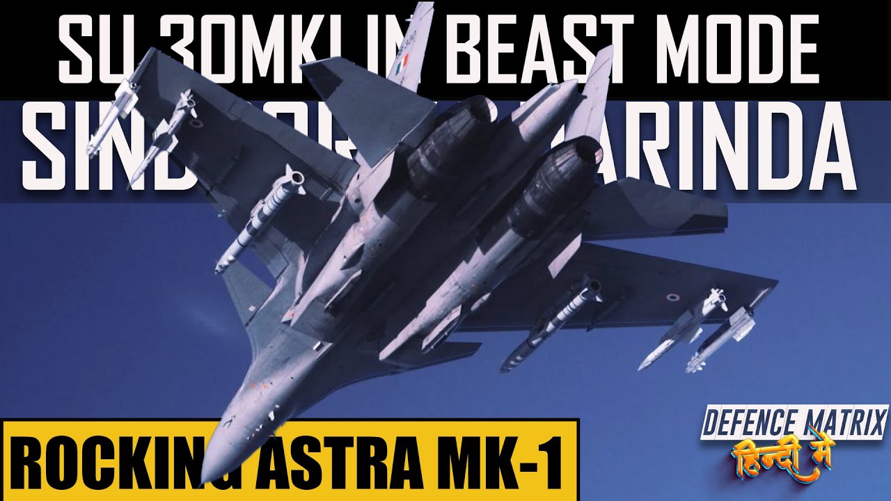 Su 30MKI In Beast Mode | Rocking Astra Mk1 in Sindoor Formation | हिंदी ...