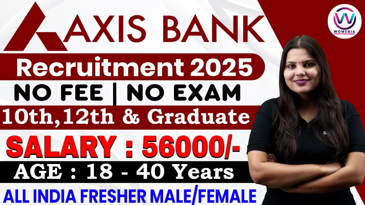 Axis Bank Recruitment 2025 | Axis Bank Vacancy 2025 | Axis Bank Jobs ...