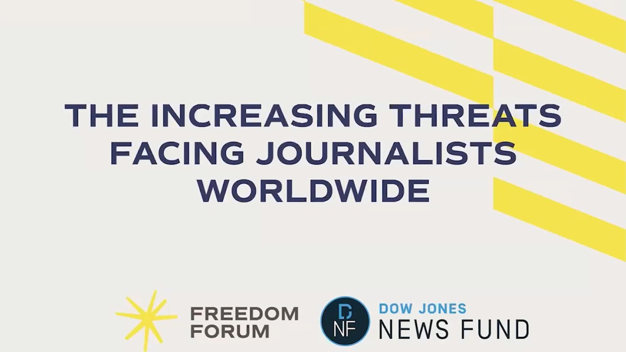 The Increasing Threats Facing Journalists Worldwide - YouTube