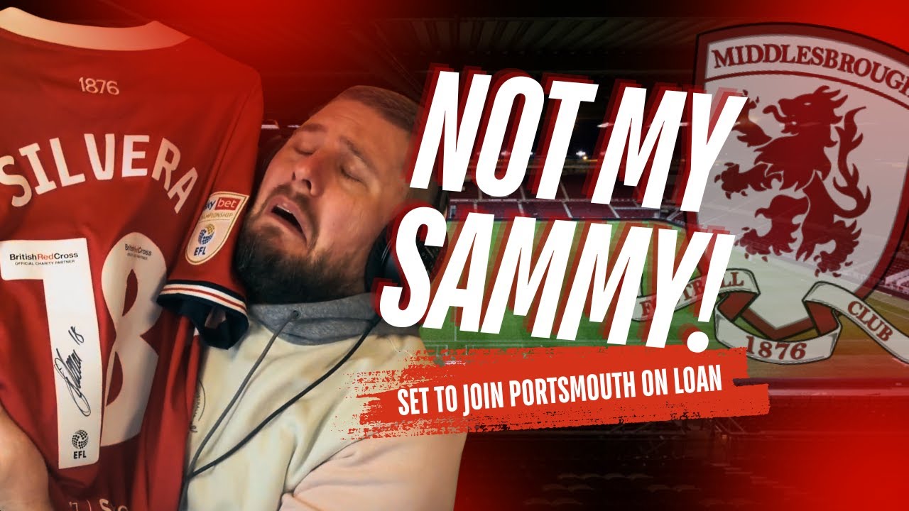 SAMMY SILVERA SET TO JOIN PORTSMOUTH! | Middlesbrough FC Transfers ...