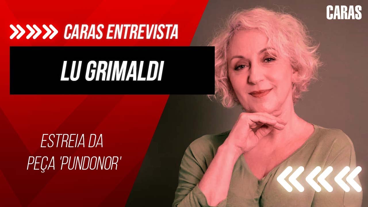 LU GRIMALDI FALA SOBRE ESTIGMA DA MULHER EM 'PUNDONOR', PEÇA DIRIGIDA ...