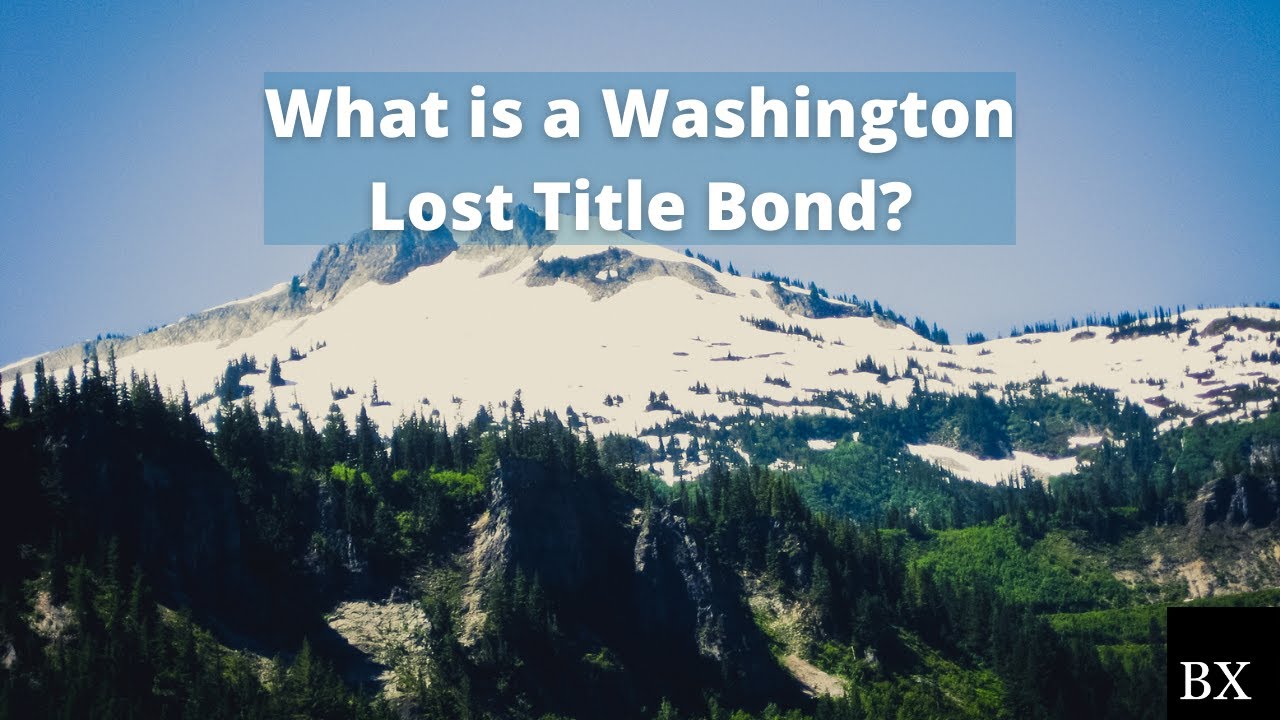 What is a Washington Lost Title Bond? - YouTube