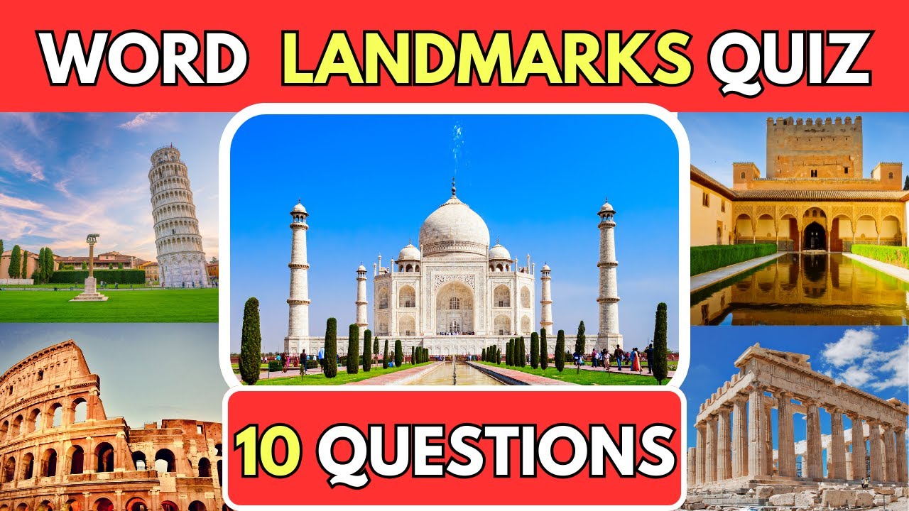 Guess the FAMOUS Landmarks Across the World Quiz | 10 Questions to Test ...