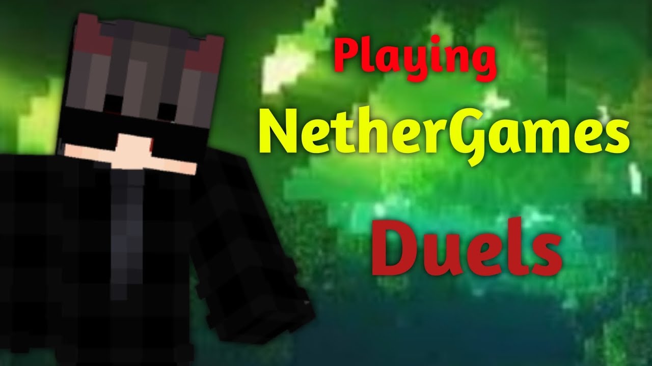 Playing NetherGames Duels - YouTube