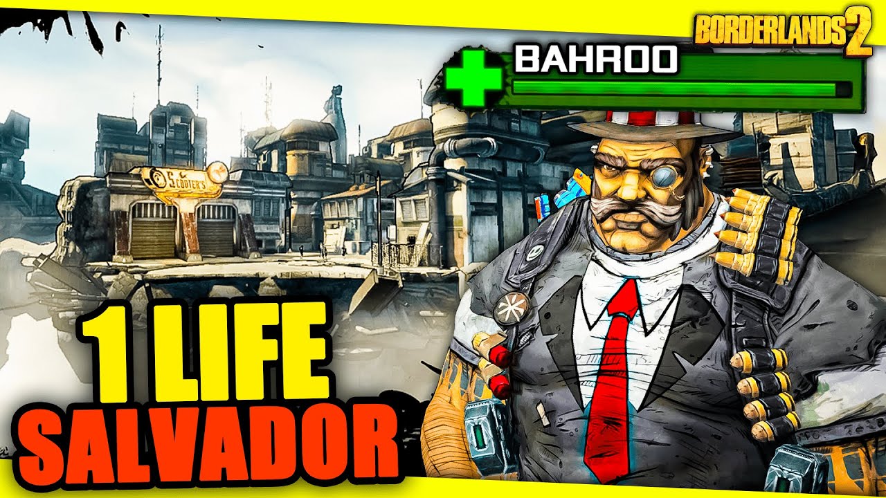 Bahroo Returns to Borderlands 2 | One Life Salvador Pt. 2 - YouTube