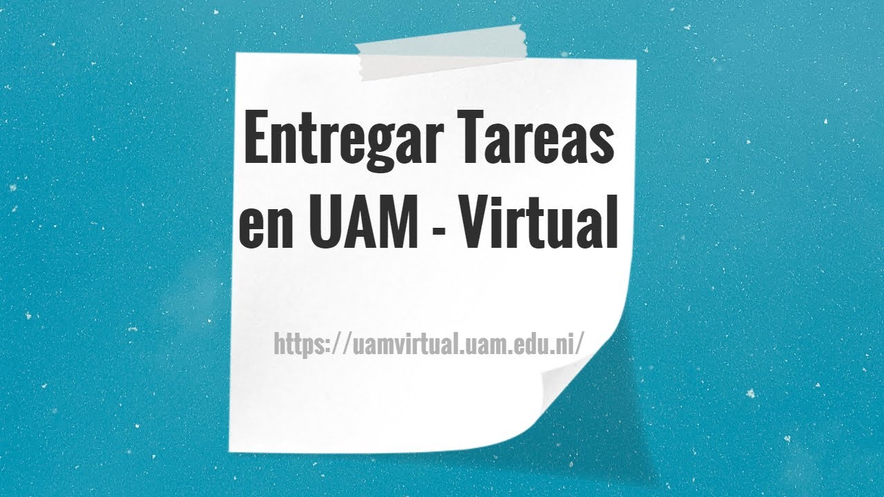 Enviar Tareas en UAM Virtual - YouTube
