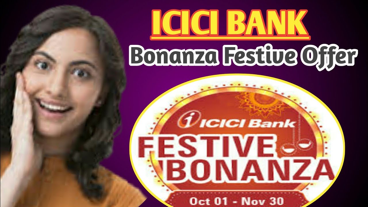 #icicioffer ICICI BANK FESTIVE BONANZA Offer | New Credit Card, Loan ...