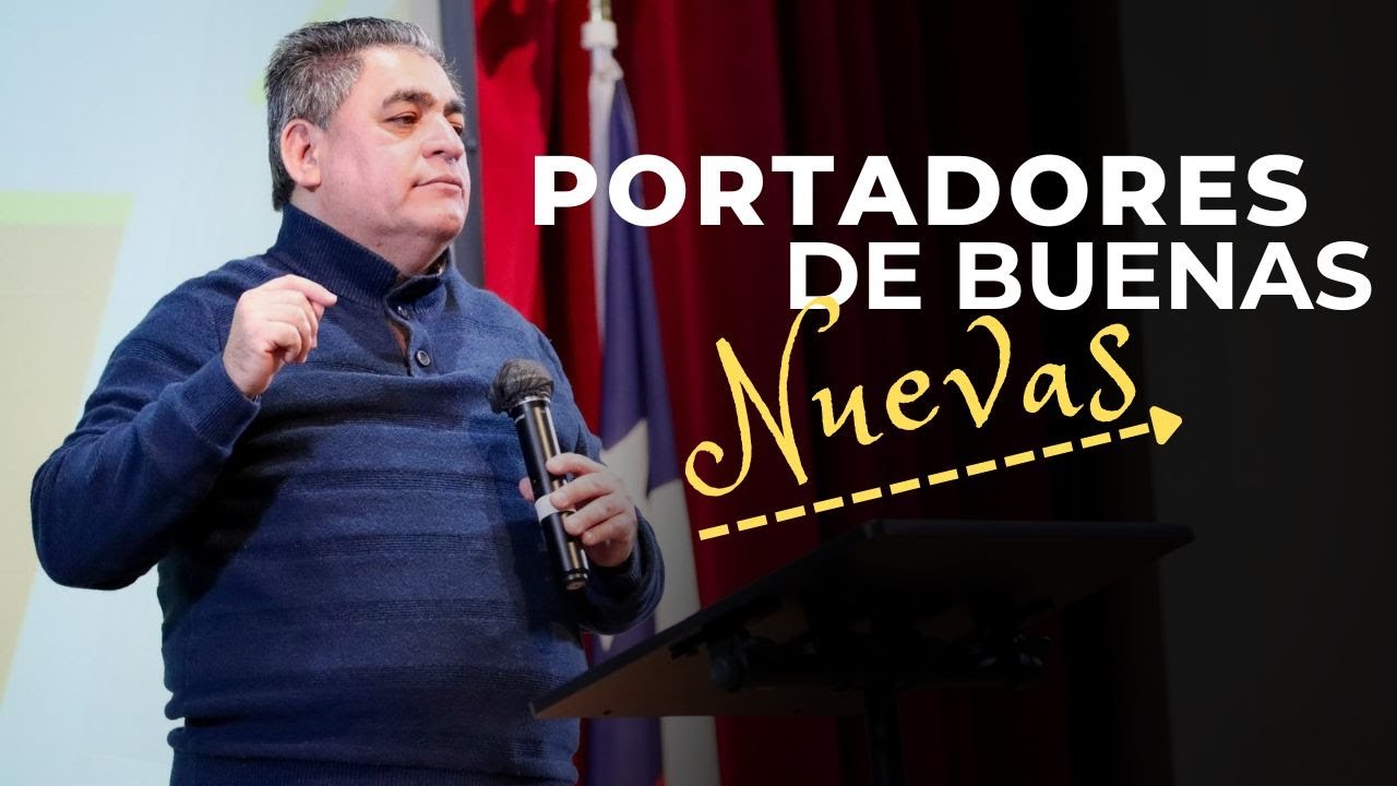 Portadores de Buenas Nuevas | Pastor Ismael Mejia C. - YouTube