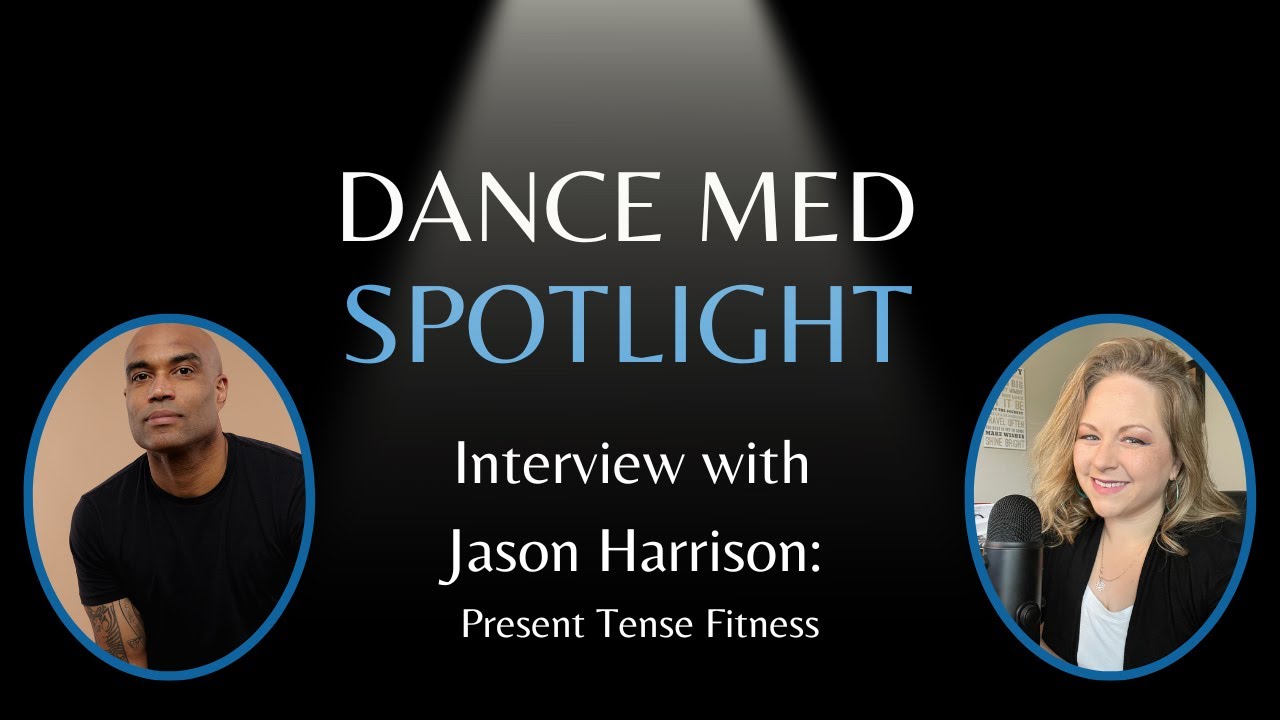 Dance Med Spotlight - Interview with Jason Harrison - YouTube