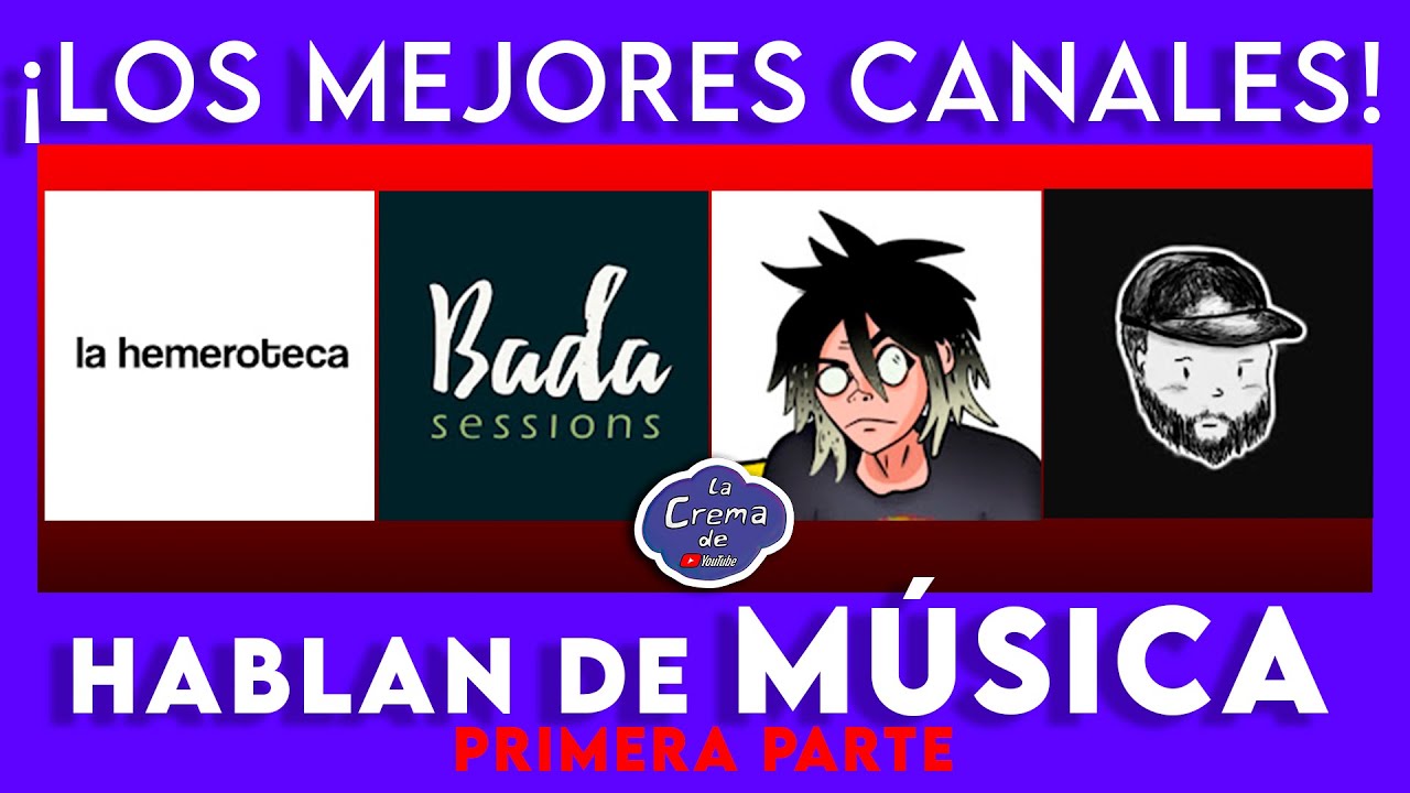 Los mejores canales que hablan de MÚSICA. Parte 1 - YouTube