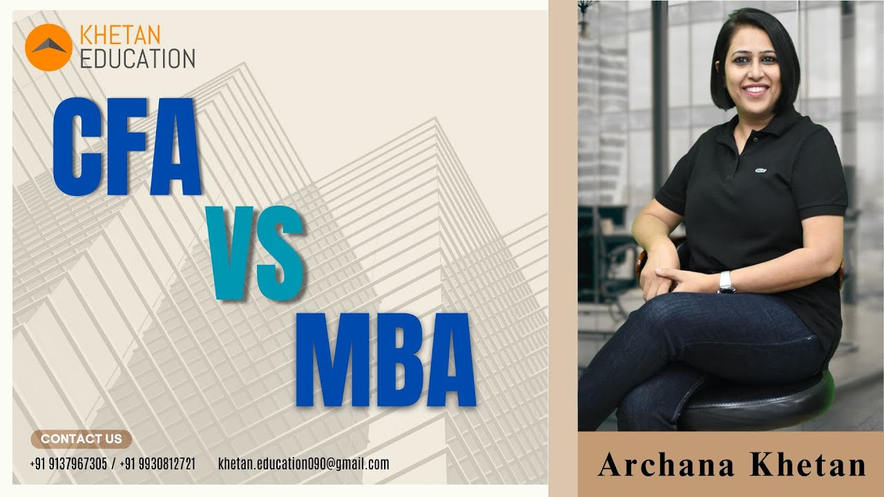 CFA VS MBA (FINANCE)| ARCHANA KHETAN - YouTube