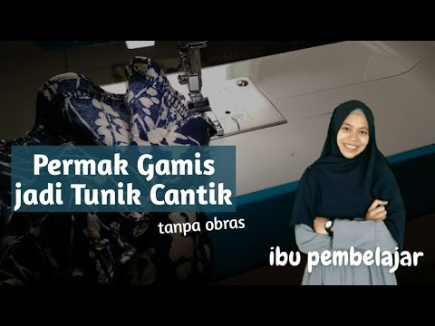 Permak Gamis jadi Tunik Cantik Tanpa Obras, Hasil Rapi Banget!! - YouTube