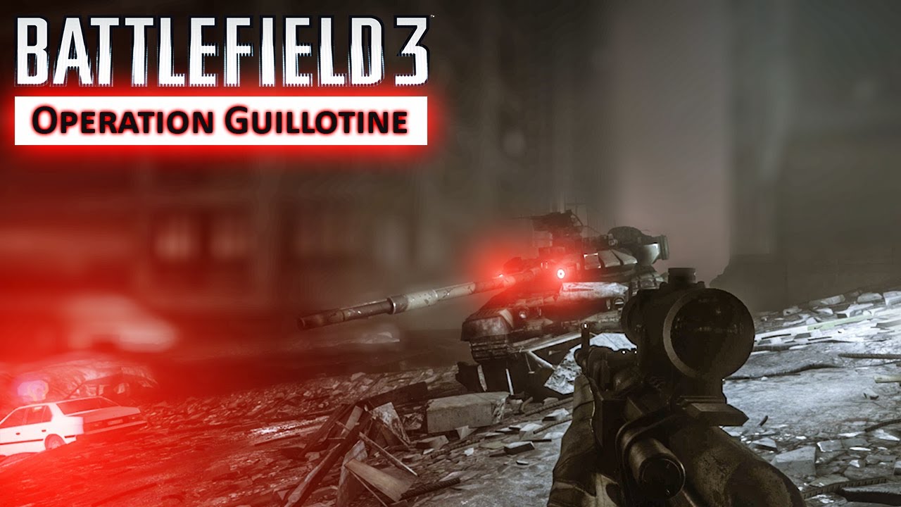 OPERATION GUILLOTINE - BATTLEFIELD - YouTube