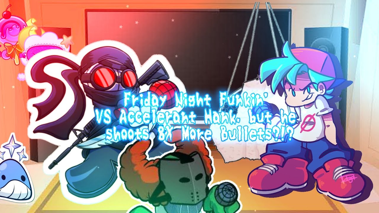 Friday Night Funkin' VS Accelerant Hank, but he shoots 8X More Bullets ...
