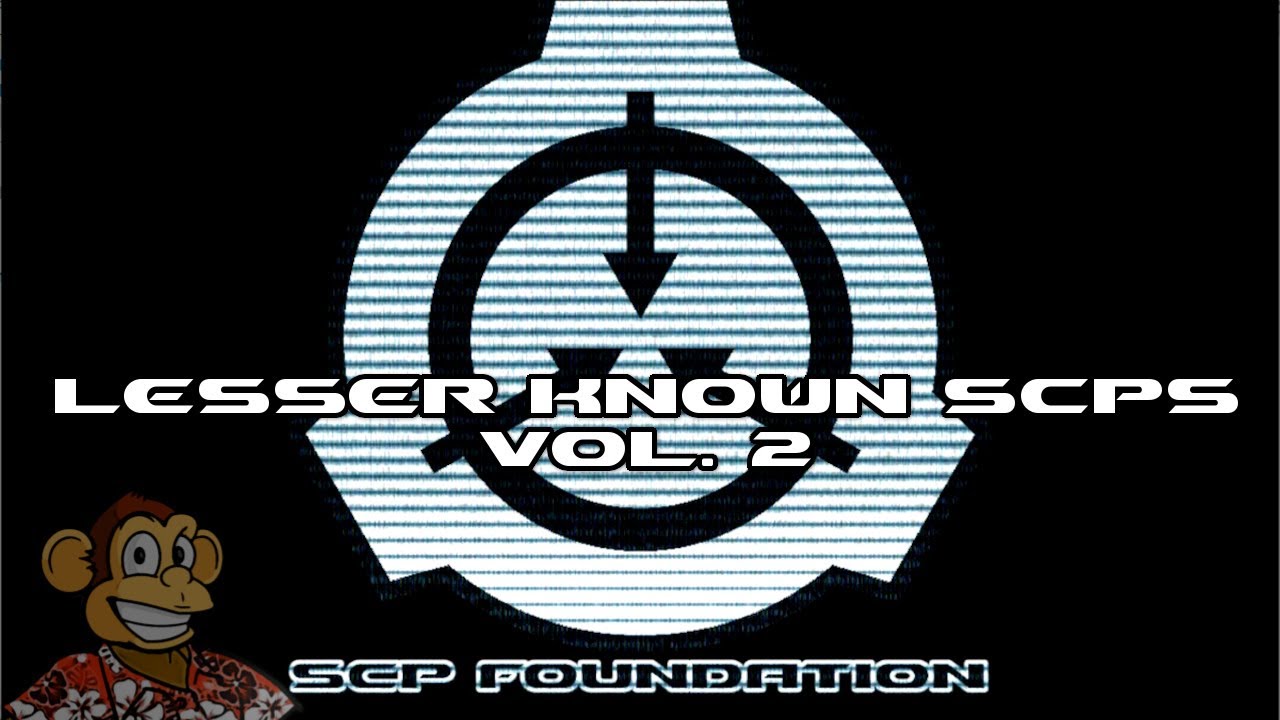Lesser-Known SCPs: Vol. 2 - YouTube