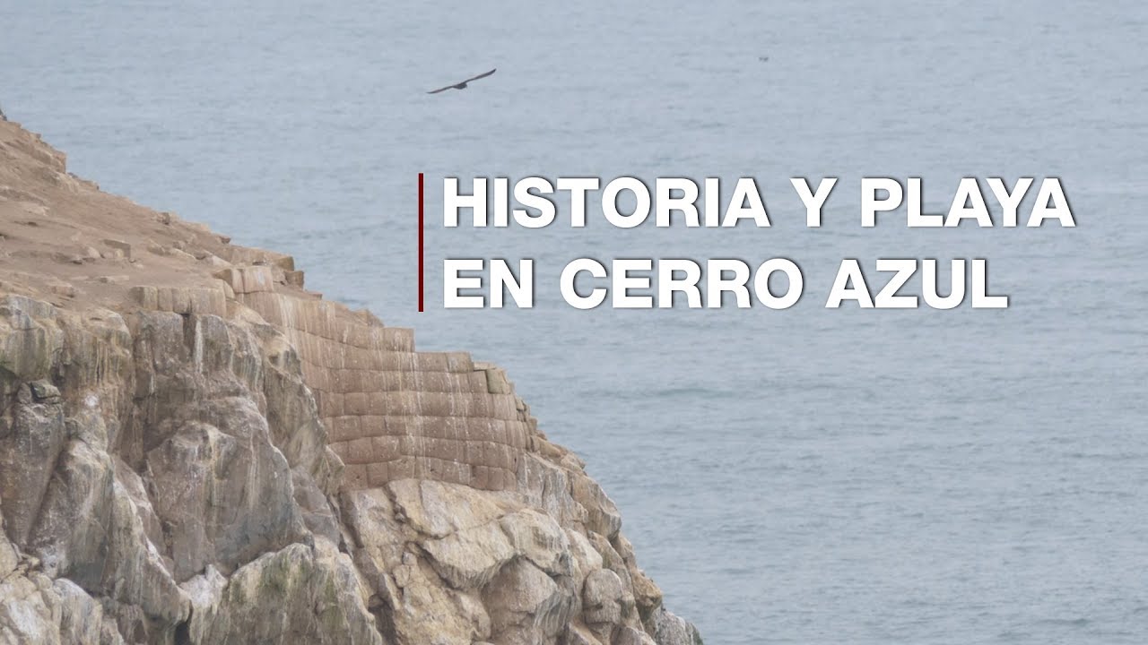 Playa, historia y gastronomía en CERRO AZUL | Perú Sorprendente - YouTube