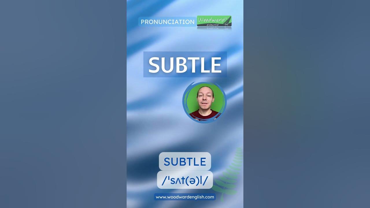 Pronunciation of SUBTLE in English How to say SUBTLE - YouTube
