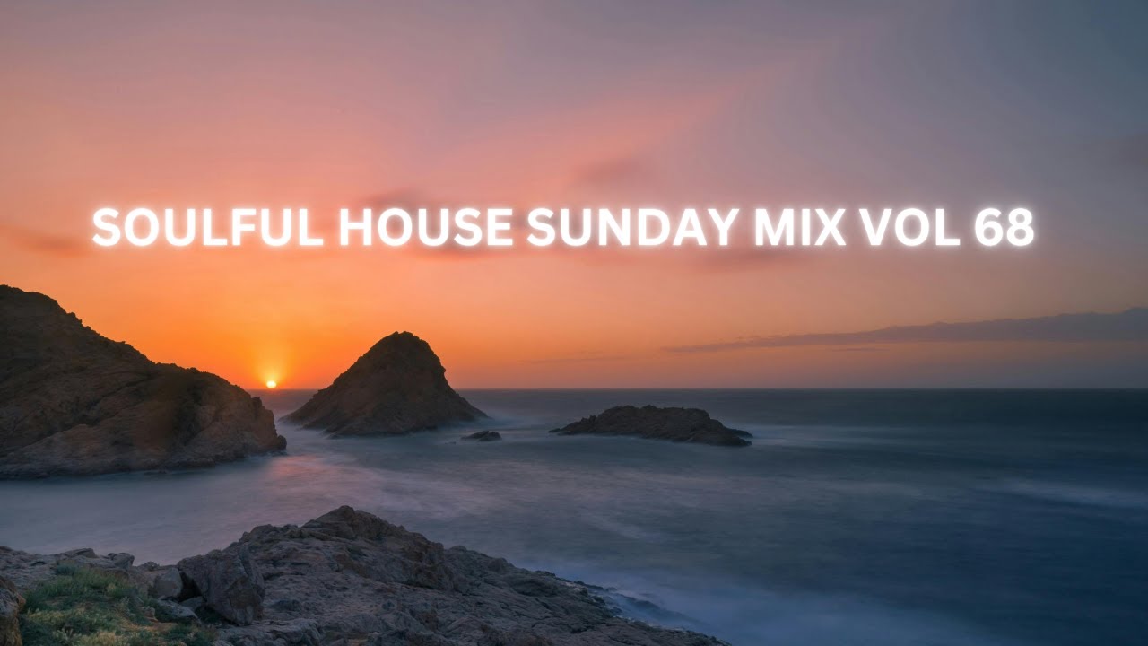 DJ GEE CEE SOULFUL HOUSE SUNDAY MIX VOL 68 - YouTube