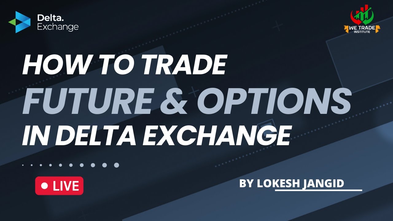 How to Trade Futures & Options in Delta Exchange || Live Trading Crytpo ...