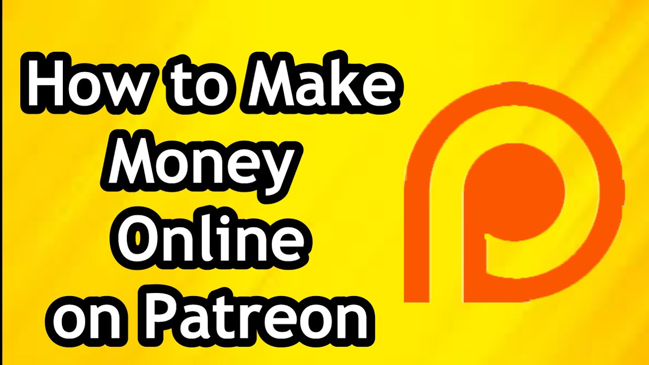 How to Make Money Online on Patreon - YouTube
