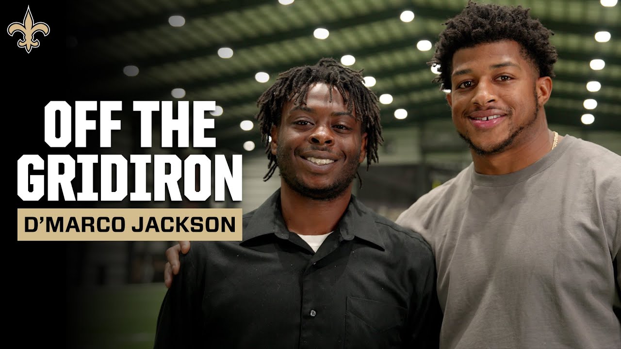 Off the Gridiron w/ D'Marco Jackson | New Orleans Saints - YouTube