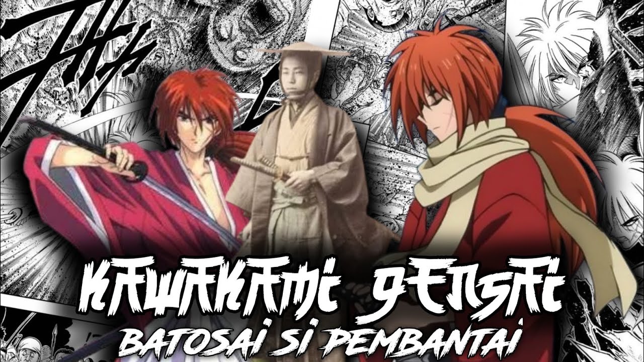 BATOSAI DIDUNIA NYATA?!Kawakami gensai sang hitokiri batosai |sejarah ...