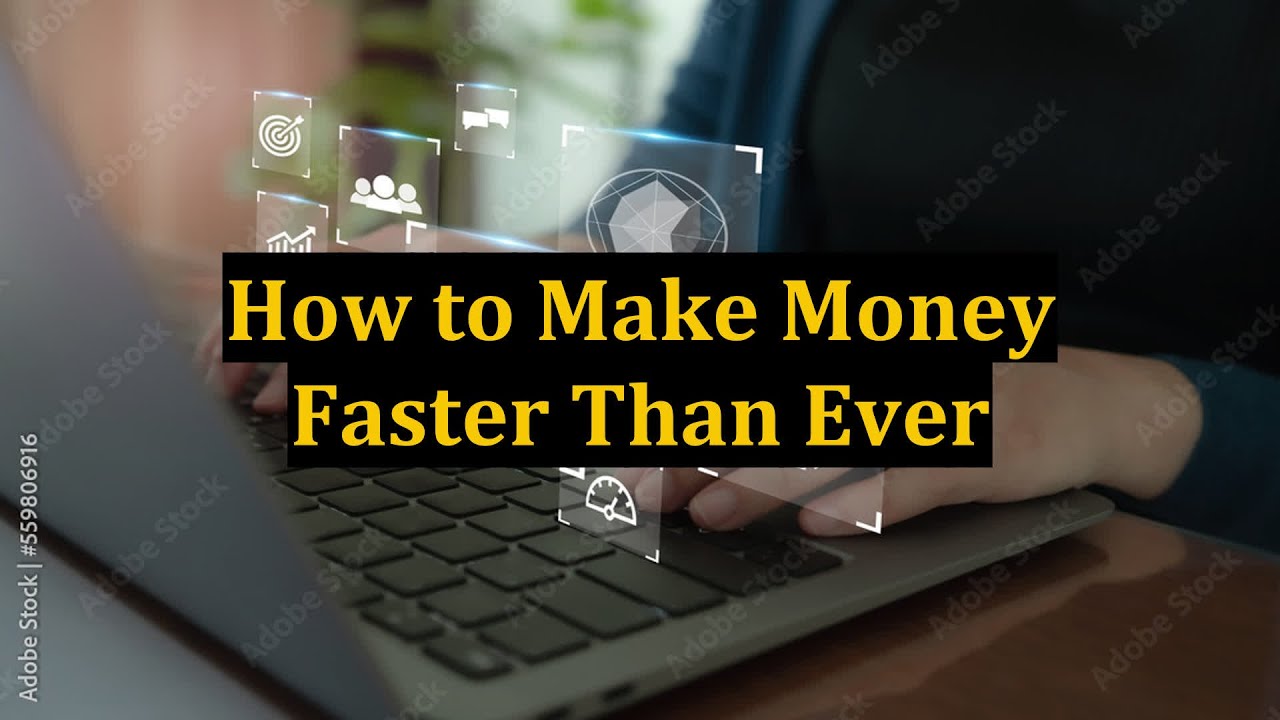 How to Make Money Faster Than Ever - YouTube